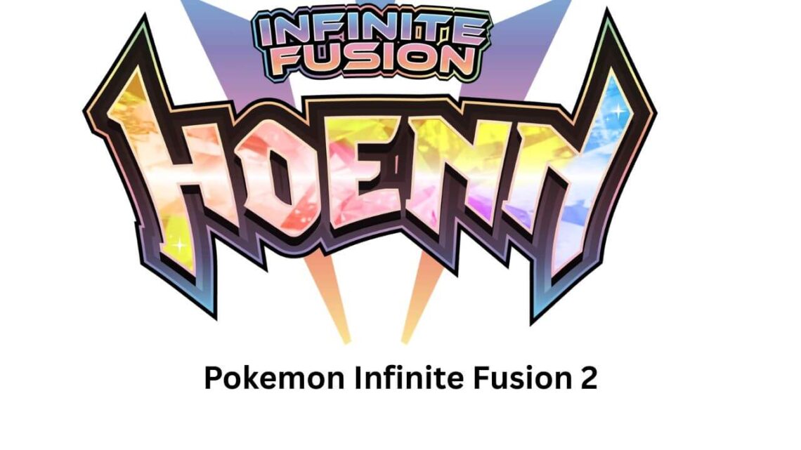 Pokemon Infinite Fusion 2 Hoenn - Download - Pokemon Rom